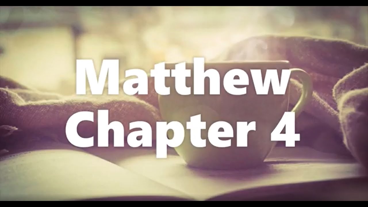 The Book of Matthew Chapter 4 - Good News Translation (GNT) - Audio ...