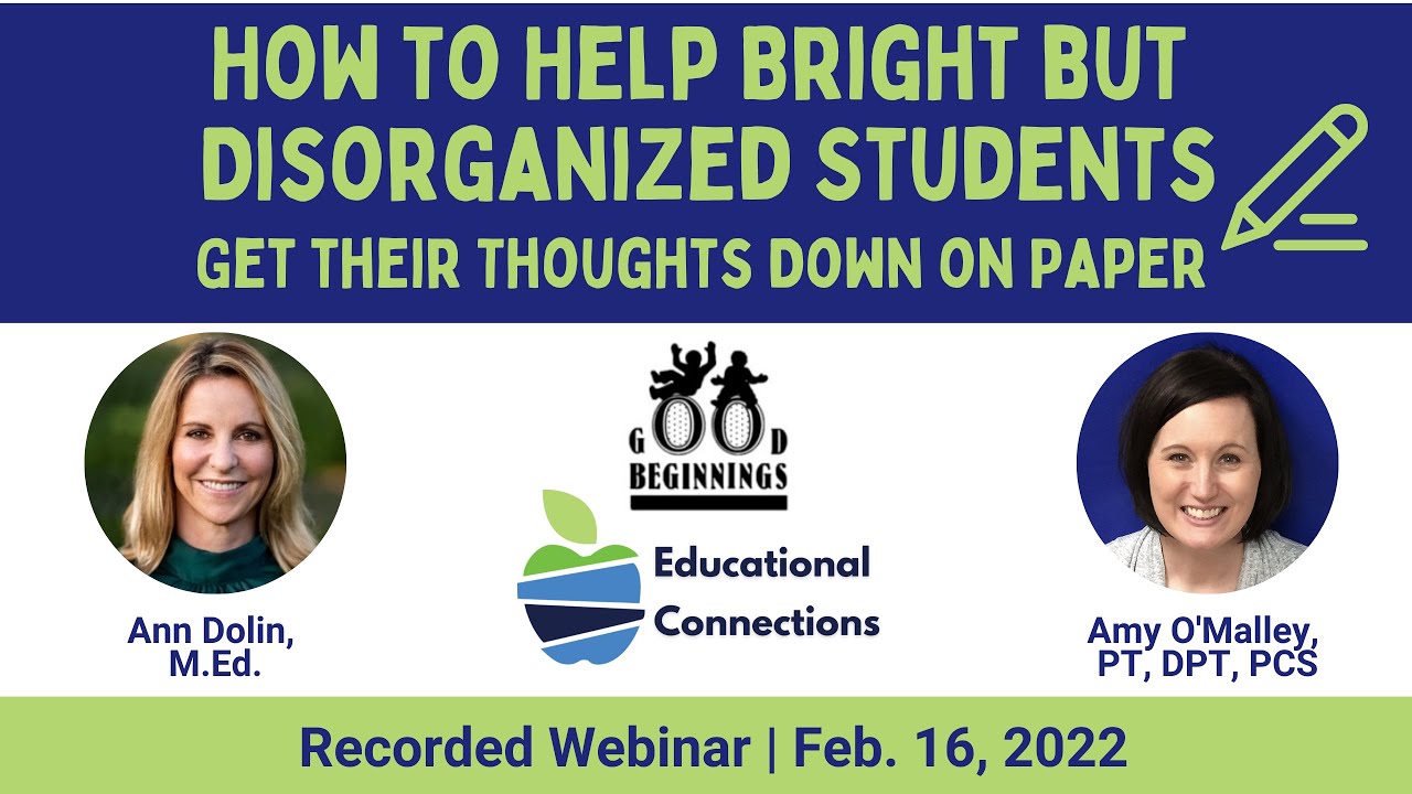 How to Help Bright but Disorganized Students Get Thoughts Down on Paper ...