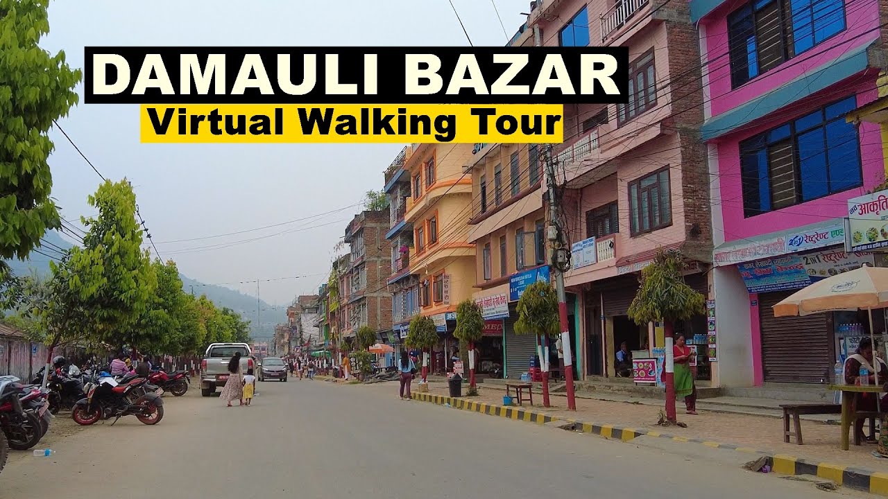 Damauli Bazar, Tanahun - Virtual Walking Tour March 2022 Nepal - Part 1 ...