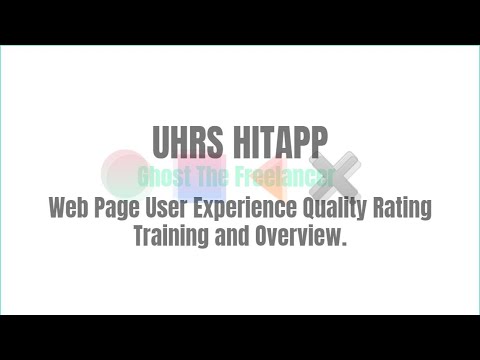 UHRS Web Page User Experience Quality Rating Training and Overview ...