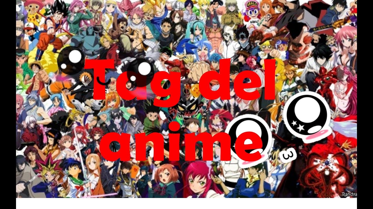 El tag del Anime - YouTube