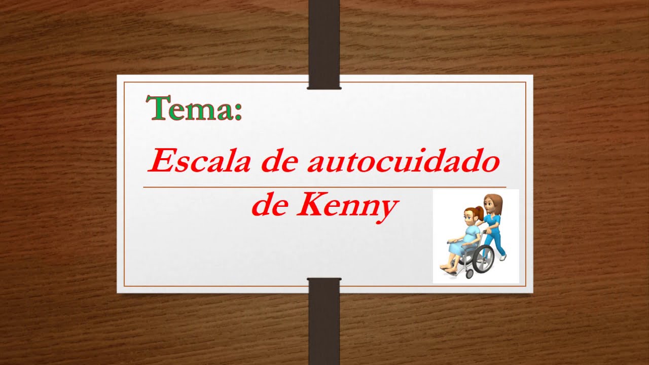 Escala de autocuidado de Kenny - YouTube
