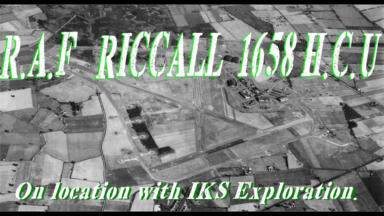 R.A.F Riccall 1658 H.C.U Part One . On Location With IKS Exploration ...