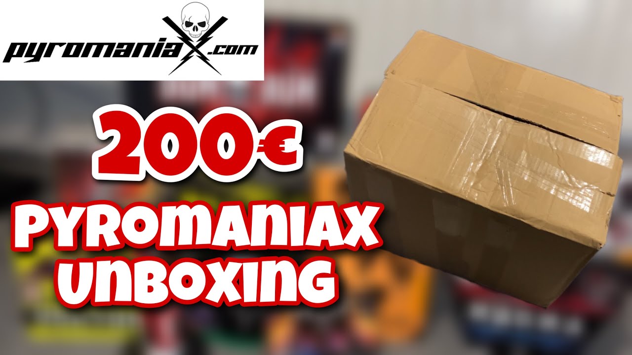Pyromaniax Unboxing 2021 - 200€ - Sektion Pyro - YouTube