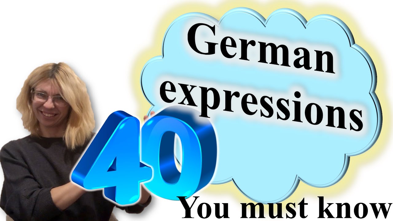 40 German expressions you must know - YouTube
