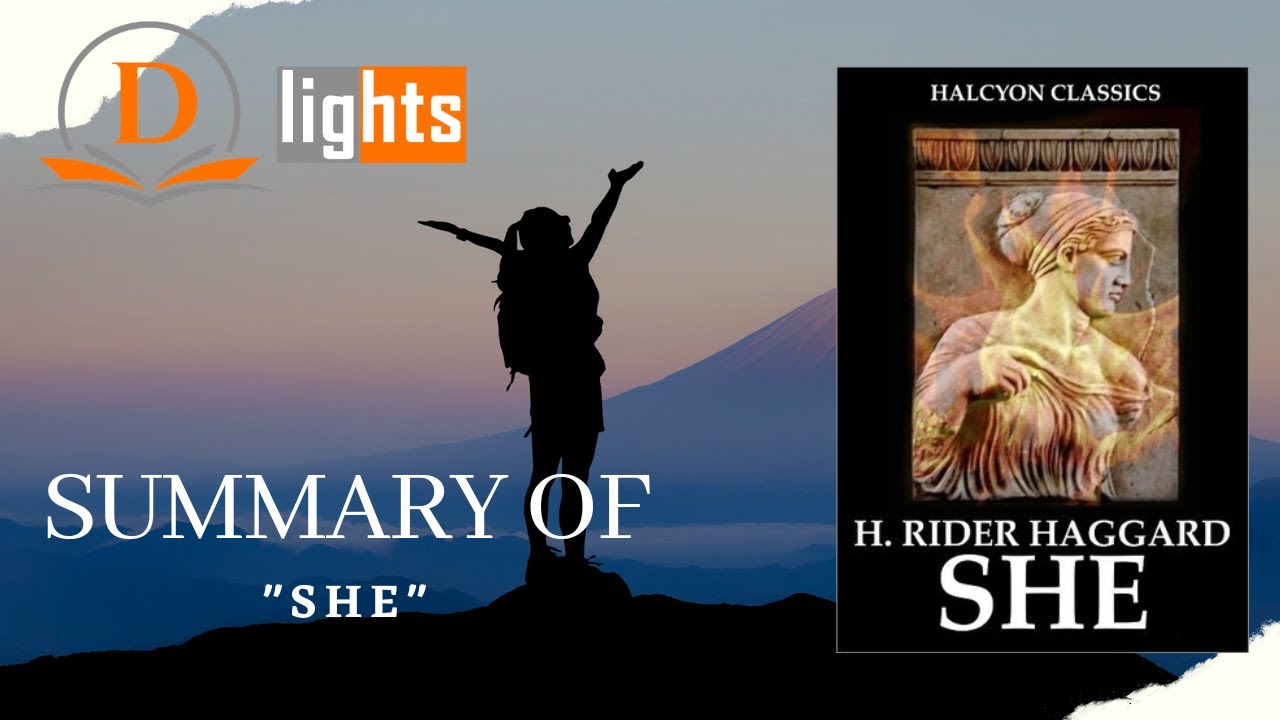She -H.rider Haggard/Book Summary English/ D-lights Official - YouTube