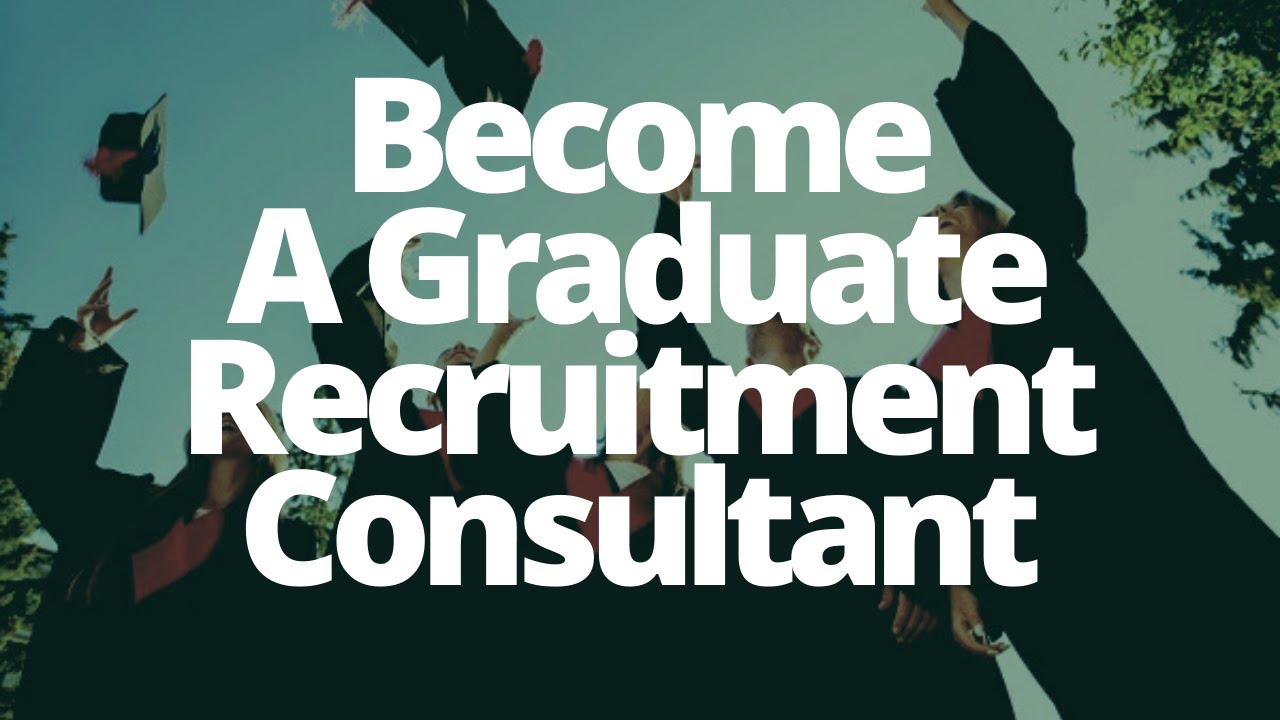 How to get a job as a graduate recruitment consultant - YouTube