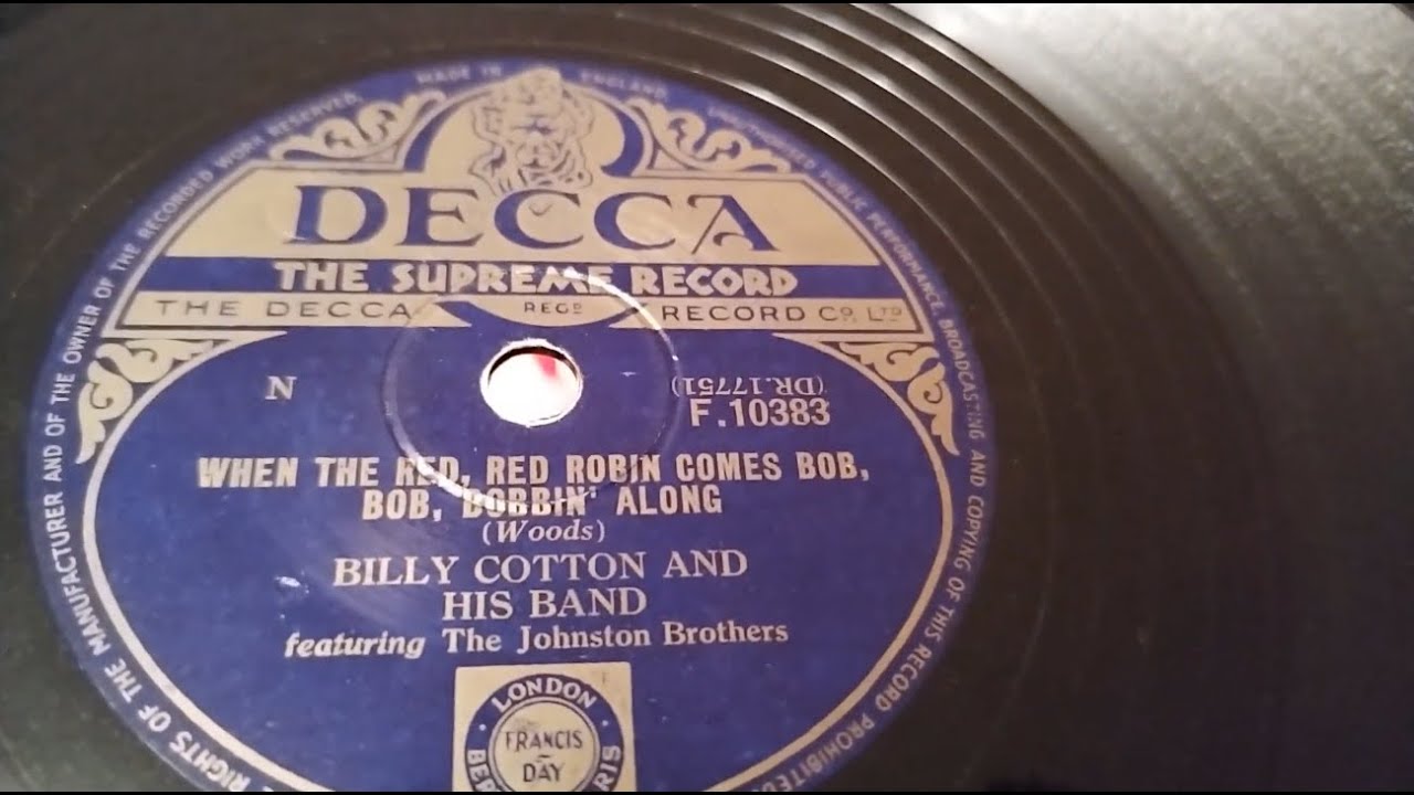 When The Red, Red Robin Comes Bob, Bob, Bobbin' Along ~ Billy Cotton ...