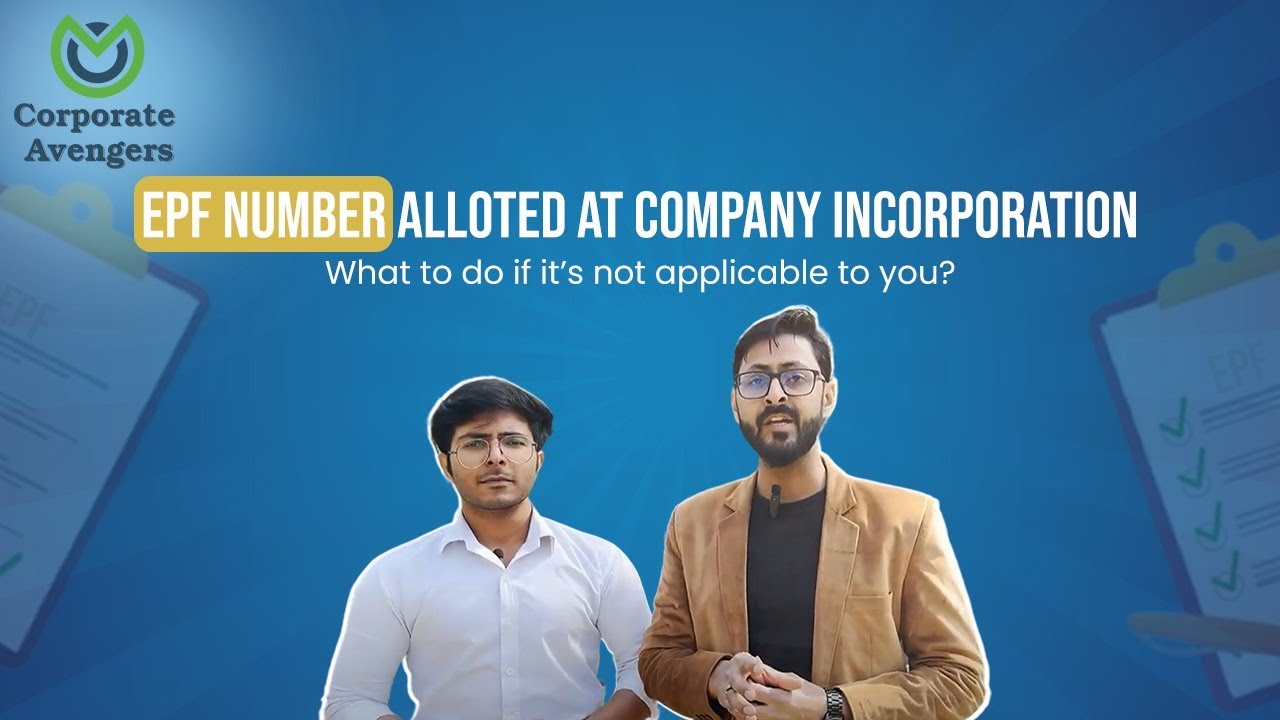 EPF Number Allotted After Company Incorporation? Here's What to Do ...
