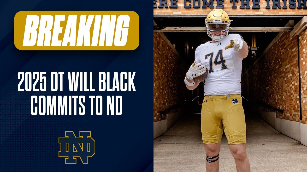 🚨Four-star OT Will Black commits to Notre Dame football ☘️ - YouTube