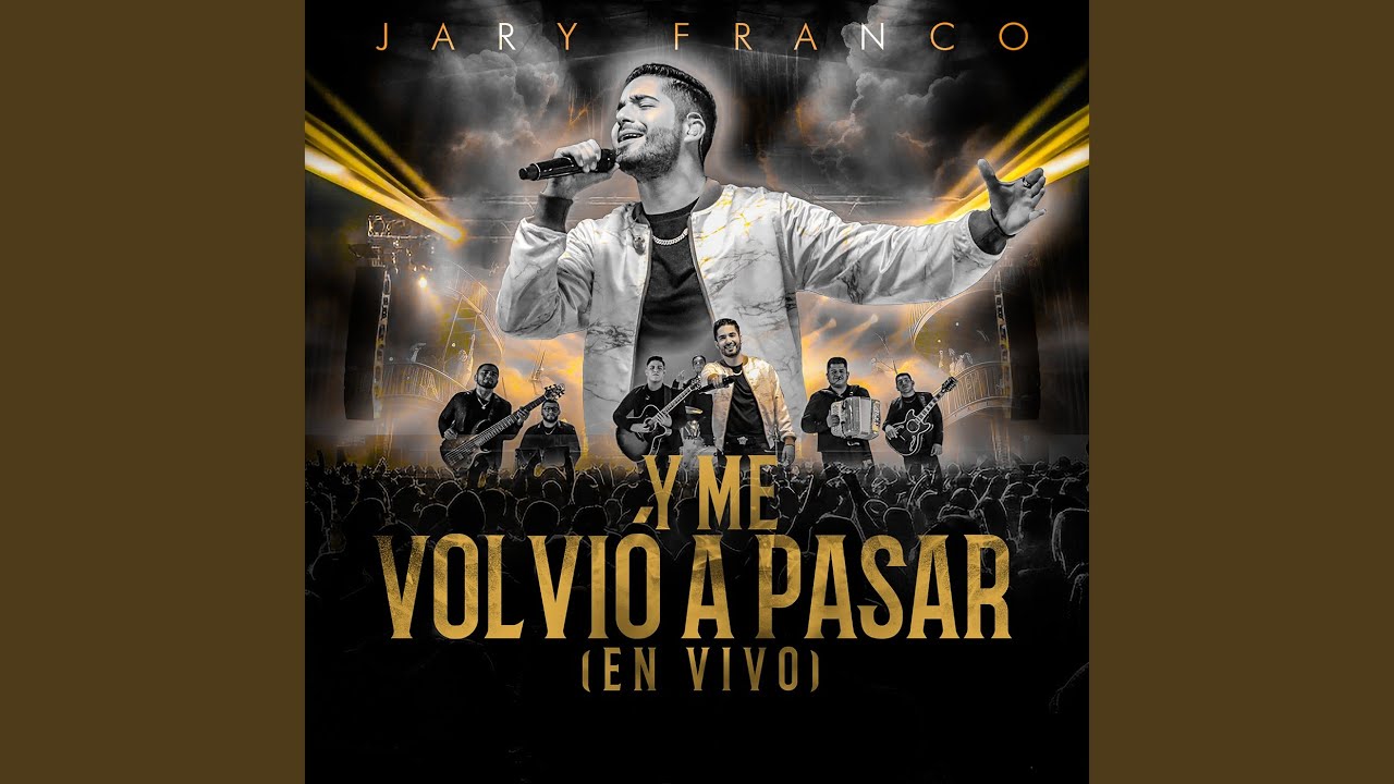 Y Me Volvió A Pasar (En Vivo) - YouTube