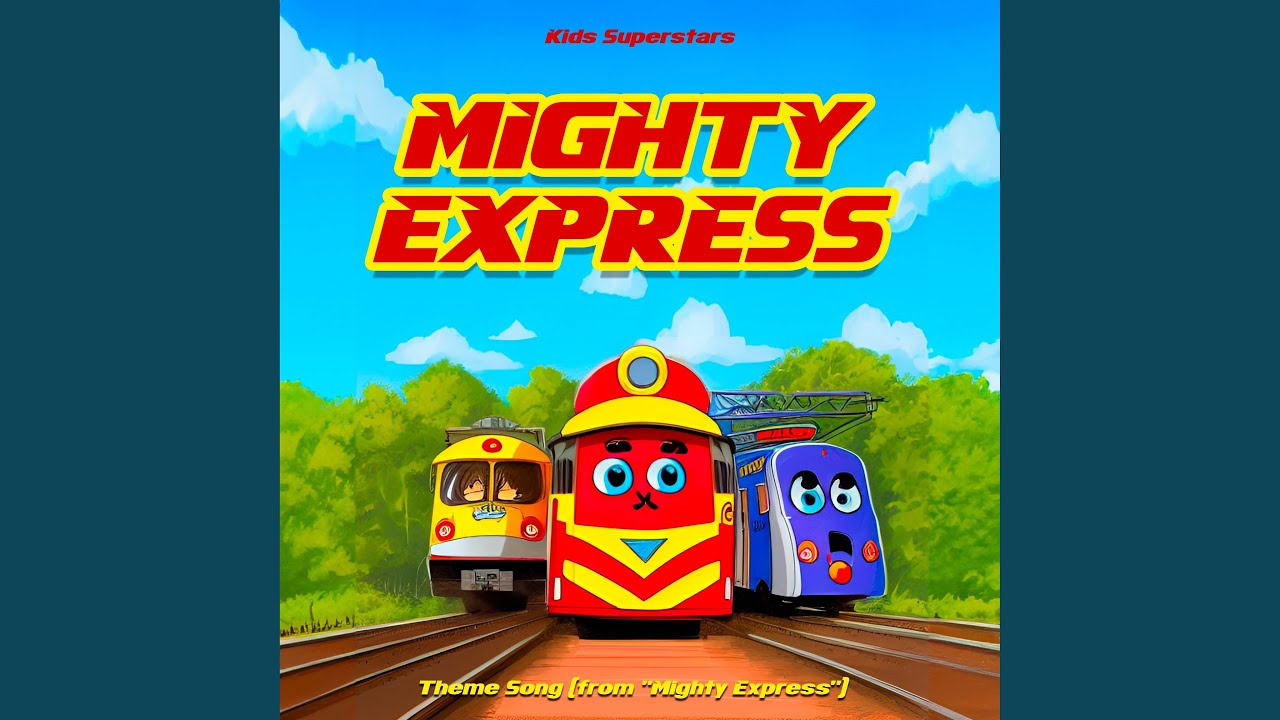 Mighty Express Theme Song (from "Mighty Express") - YouTube