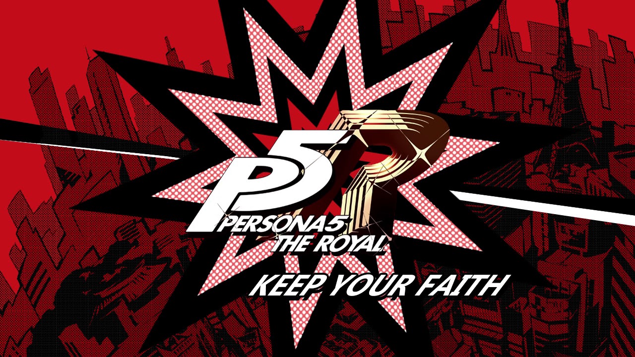 Keep Your Faith - Persona 5 The Royal - YouTube