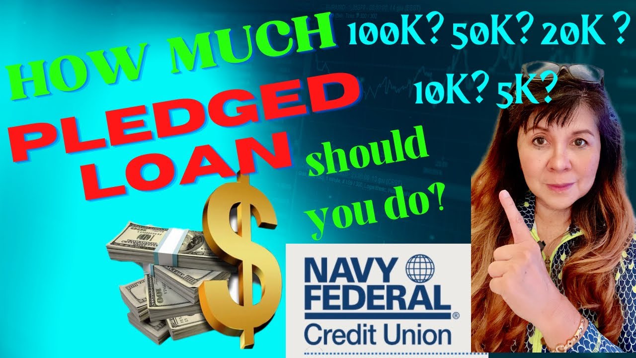 Bigger Amount Pledged Loans: Better? Things to Consider #nfcu # ...