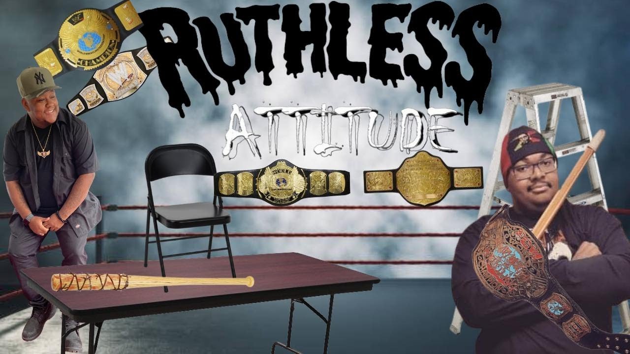 Ruthless Attitude Podcast Ep.14| WrestleMania 38 Fans are Nervous| What WrestleMania Means To Us ...