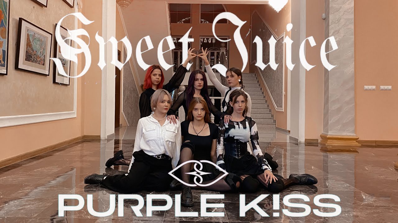 PURPLE KISS (퍼플키스) –Sweet Juice | dance cover by Sarang - YouTube