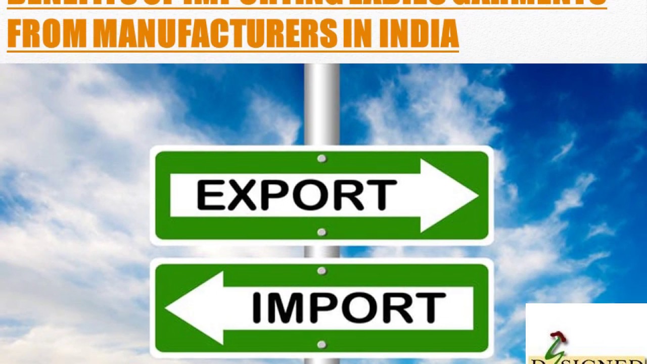 BENEFITS OF IMPORTING LADIES GARMENTS FROM MANUFACTURERS IN INDIA - YouTube