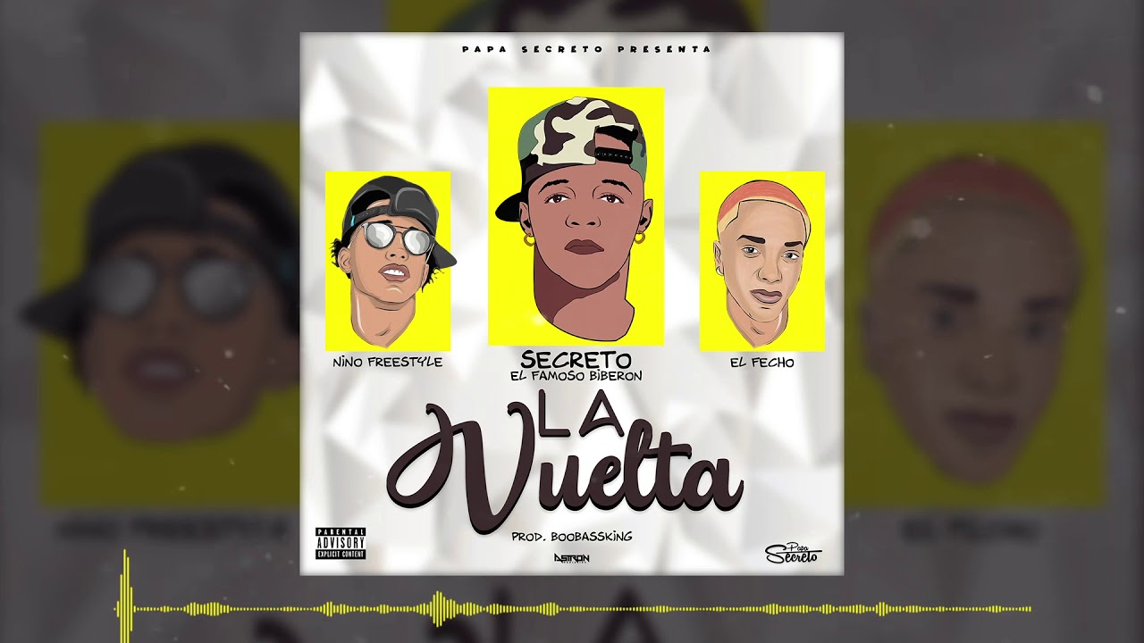 Secreto El Famoso Biberon Nino Freestyle El Fecho - La Vuelta (Audio ...