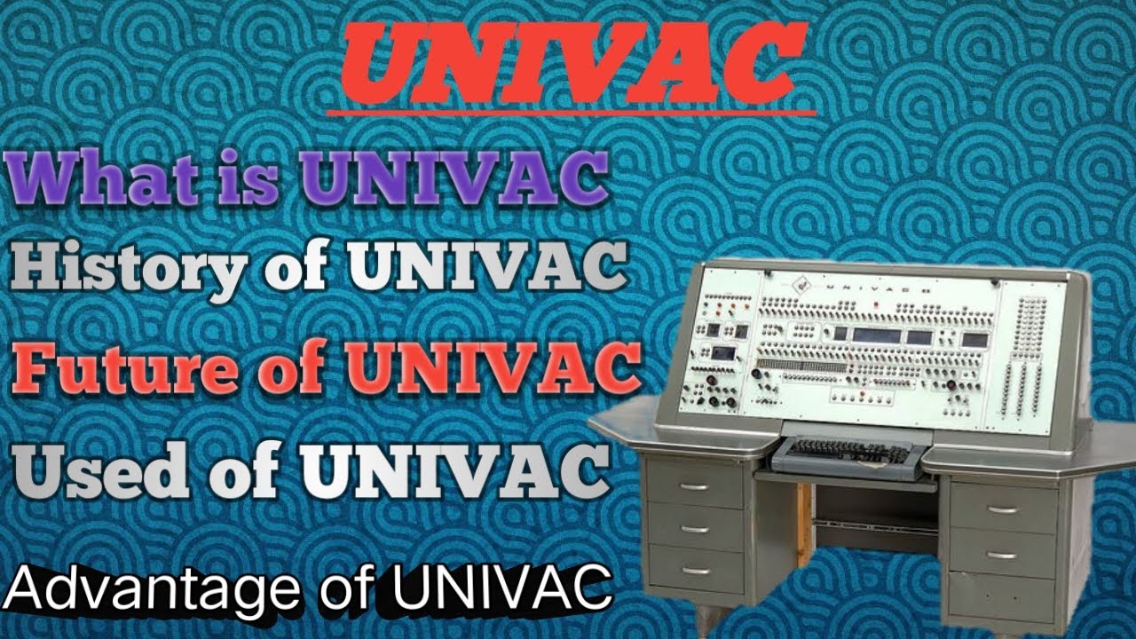 The UNIVAC: The Computer that Predicted the Future - YouTube