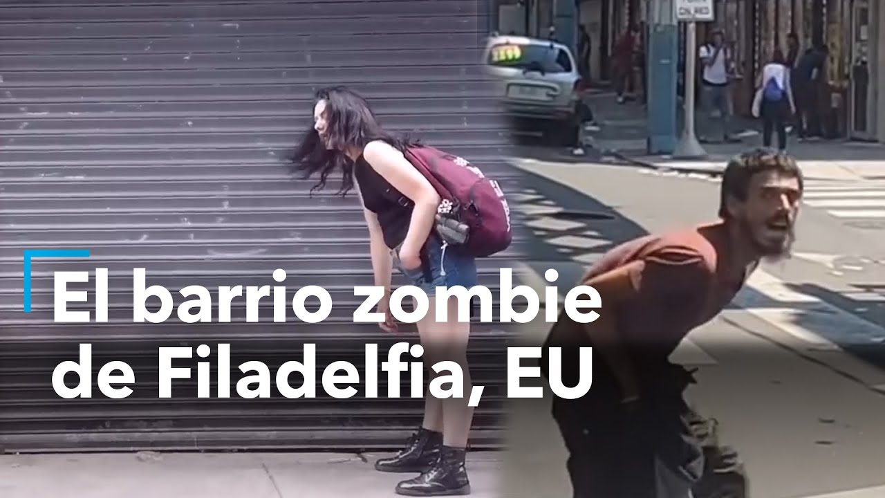 El barrio zombie de Filadelfia, EU: Así viven estas personas - YouTube