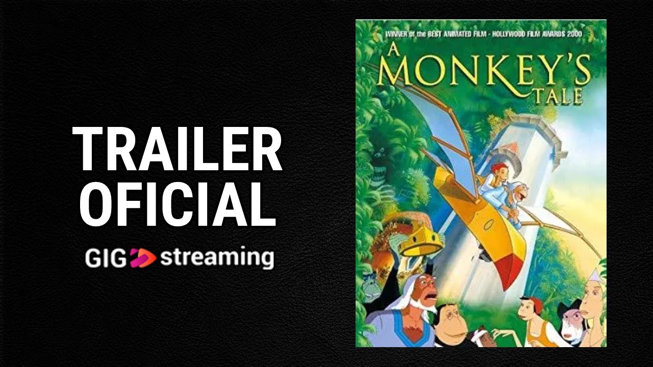 A MONKEY'S TALE : FILME | TRAILER | GIG streaming - YouTube