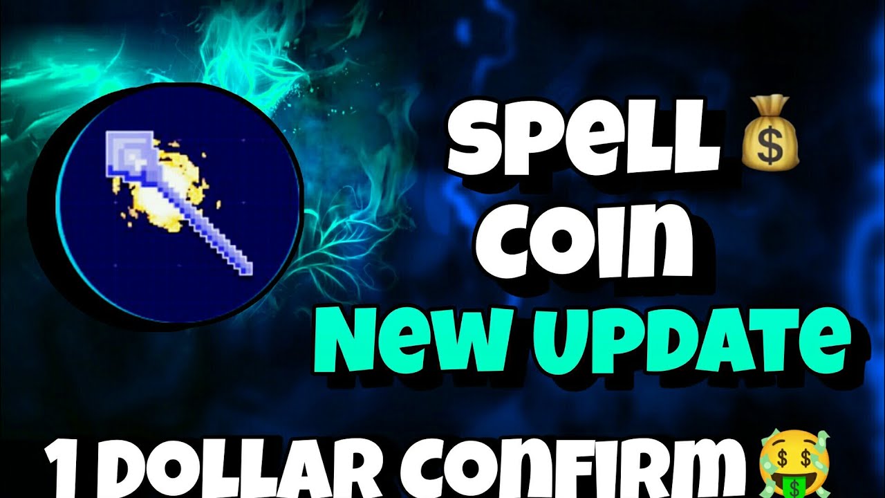 SPELL coin New Update ( 1 Dollar 💰 Reach Spell Coin? !) - YouTube