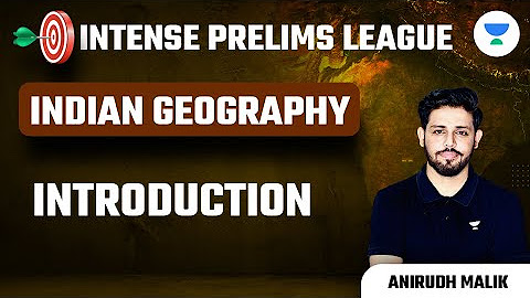 Indian Geography | IPL | UPSC CSE 2023 | Anirudh Malik - YouTube