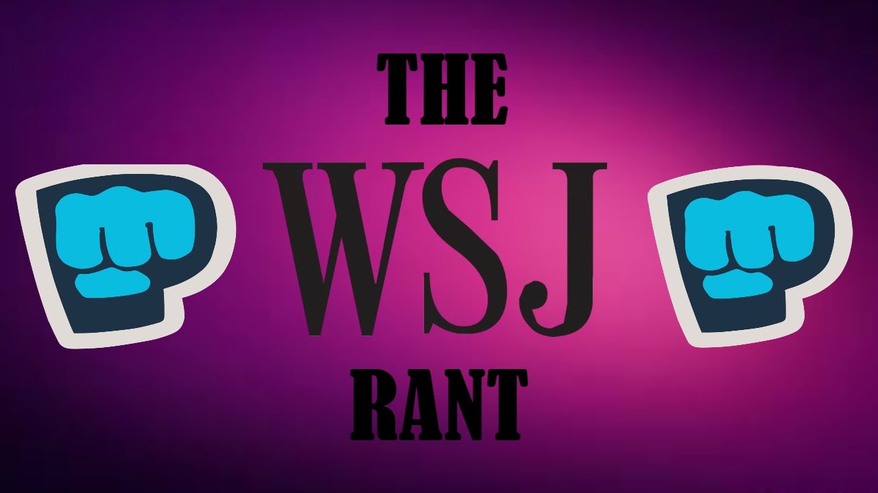 WALL STREET JOURNAL RANT - YouTube