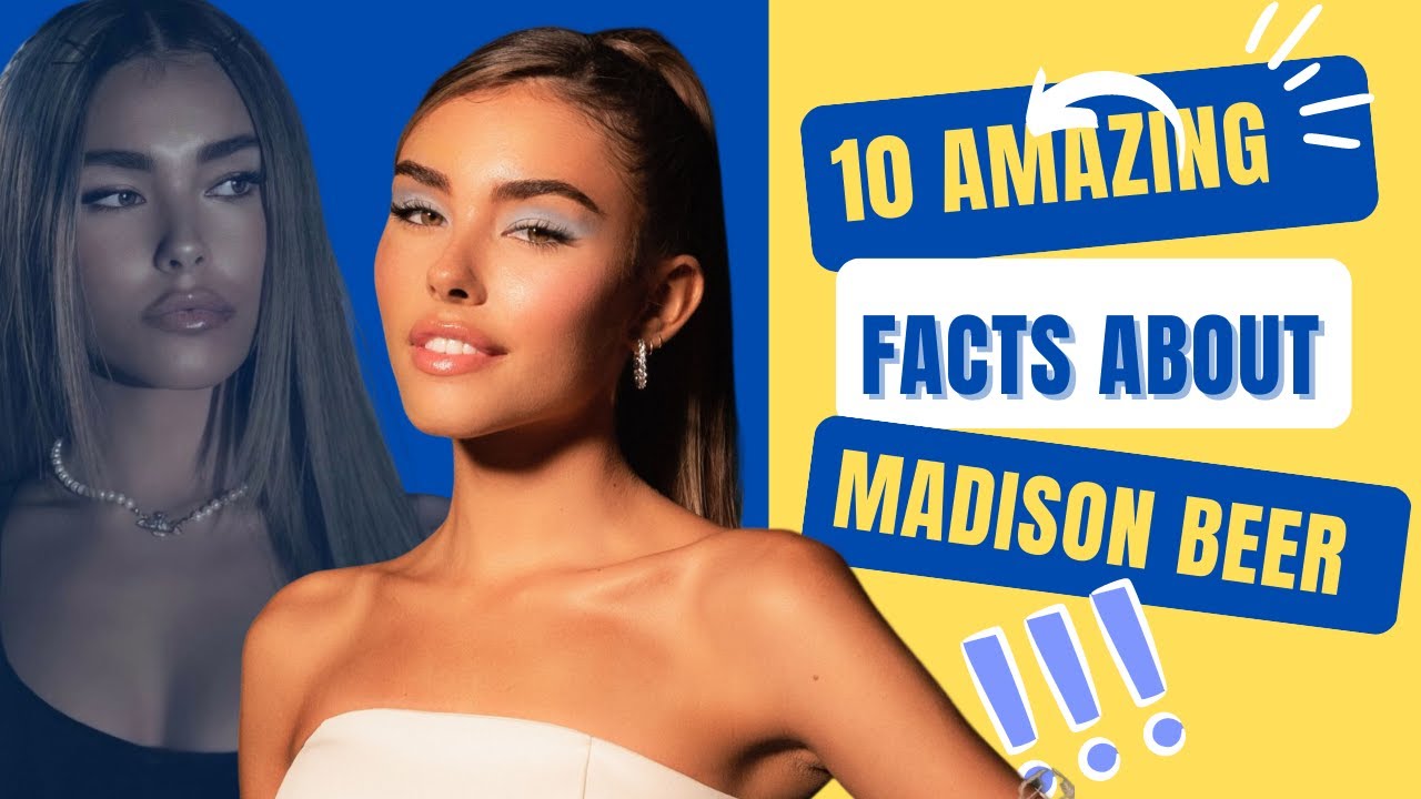 Uncovering 10 Fascinating Facts About Rising Star Madison Beer ...