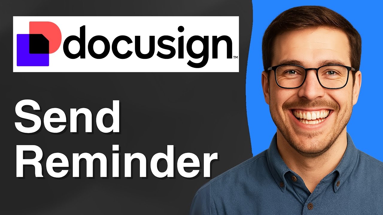How to send reminder in DocuSign [2025 Easy Guide] - YouTube