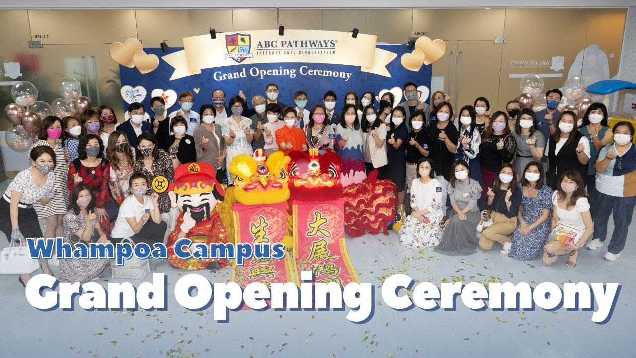 ABC Pathways International Kindergarten Whampoa Campus Grand Opening ...