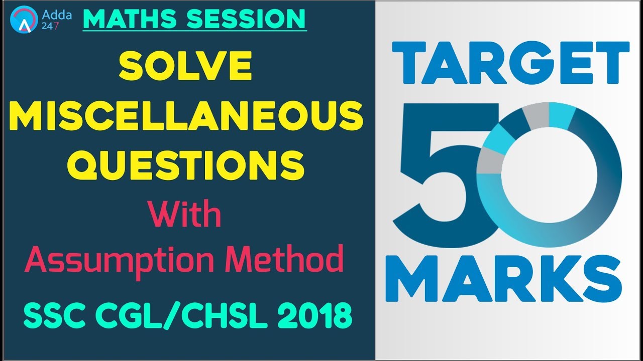 Solve Miscellaneous Questions with Assumption Method For SSC CHSL, SSC ...