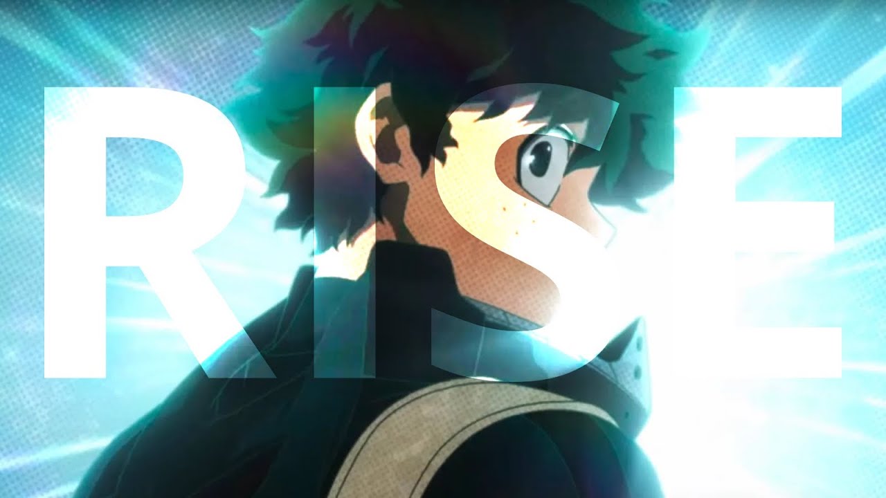 My hero academia AMV/ASMV- The rise of a true hero - YouTube