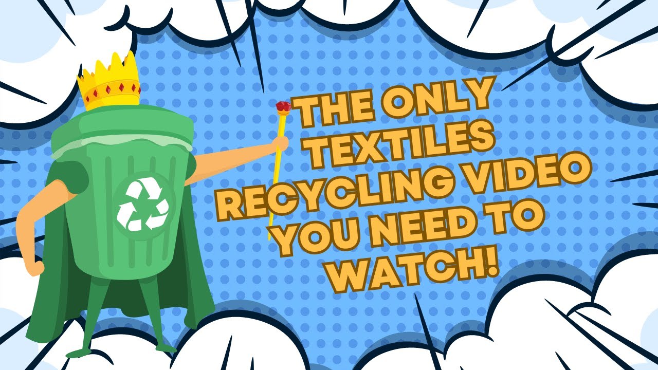 The ONLY textiles recycling video YOU NEED TO WATCH - YouTube