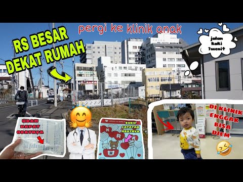 klinik anak||pergi ke rumah sakit||japan hospital tour||youtuber pemula