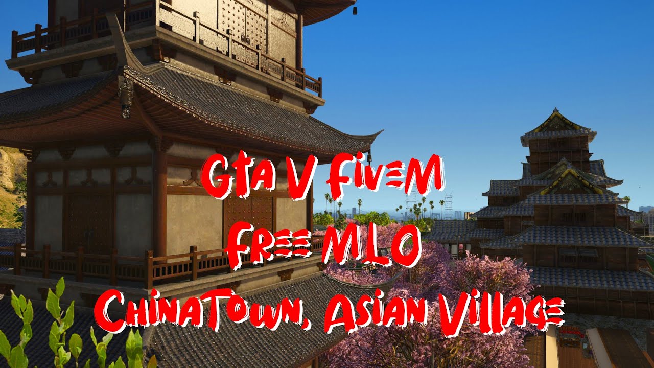 ChinaTown, Asian Village Free MLO (GTA V FiveM) - YouTube