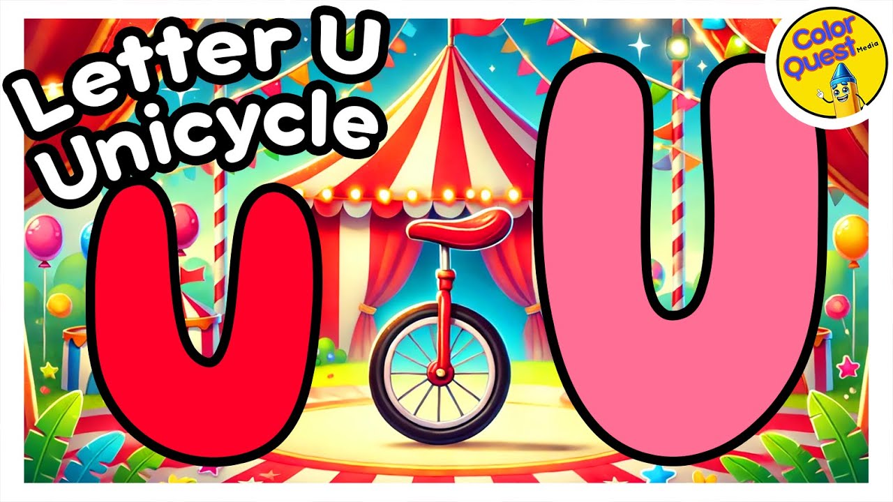 Roll on a Unicycle! ABC Alphabet Song for Kids! Learn Letter U for ...