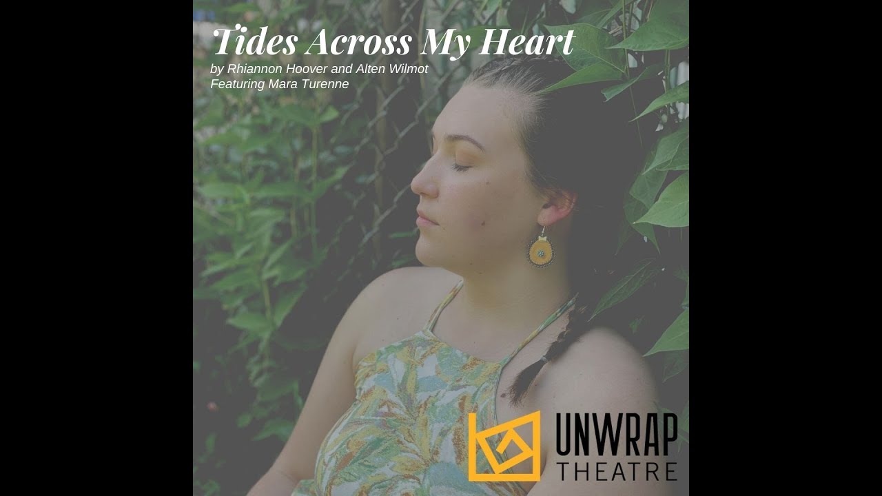 Tides Across My Heart | Rhiannon Hoover and Alten Wilmot | Unwrap ...