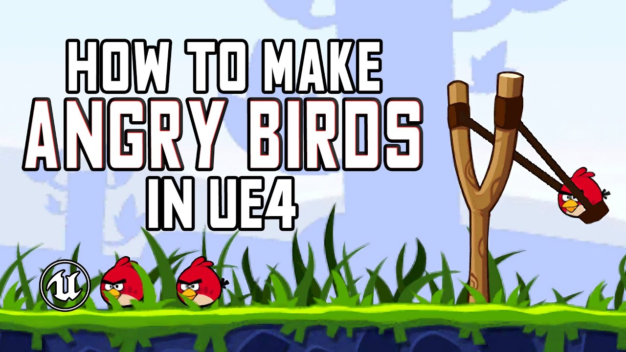 Make Angry Birds in one video (Unreal Engine blueprints tutorial) - YouTube