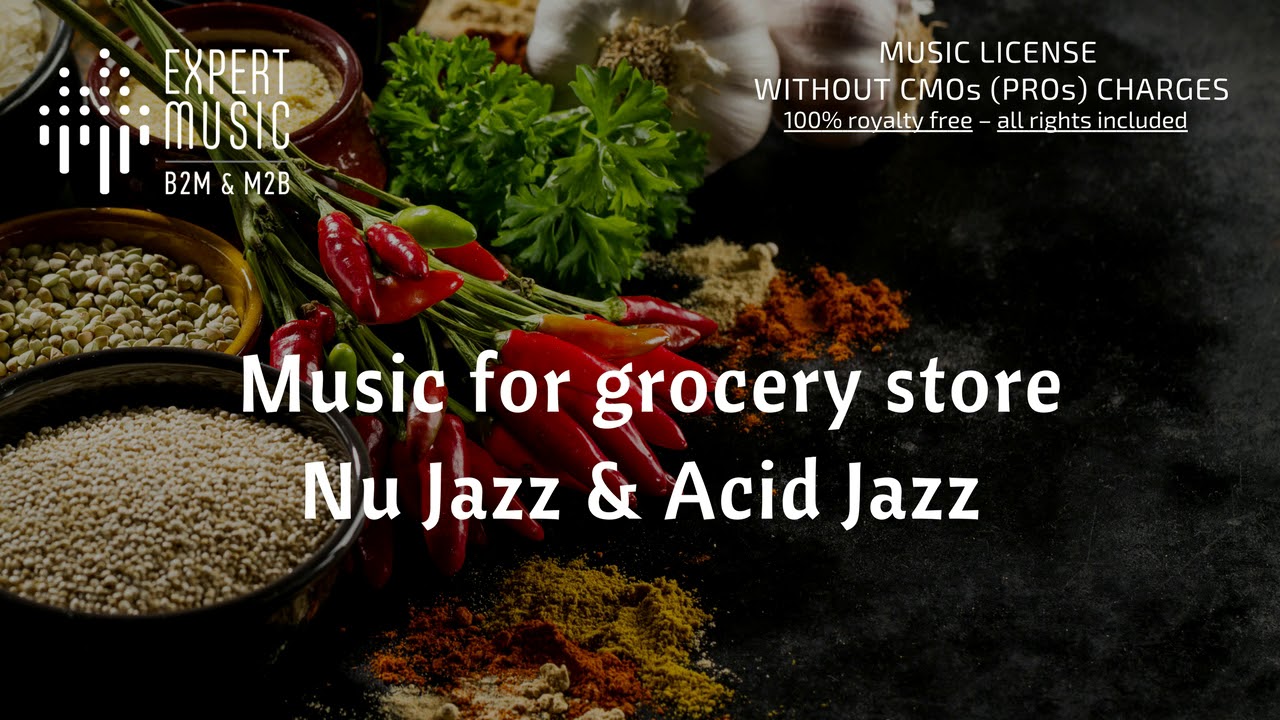 Music for grocery store – Nu Jazz / Acid Jazz - YouTube