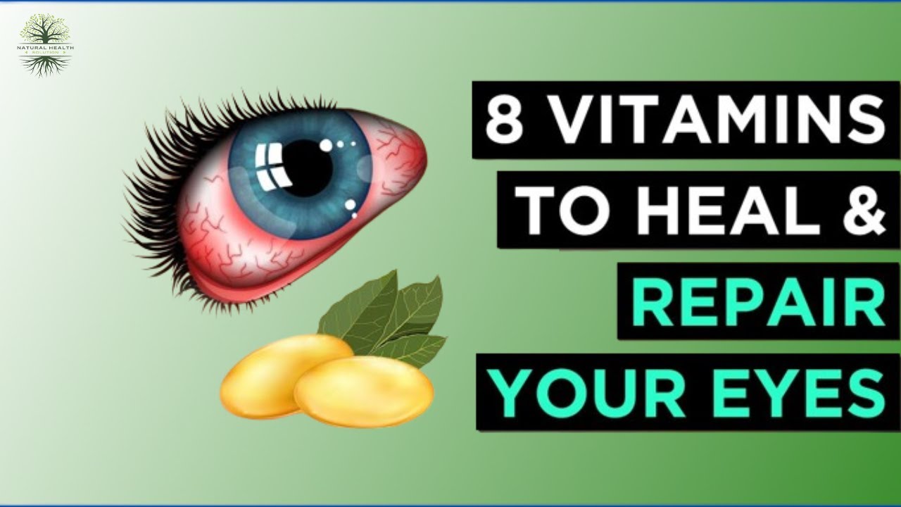 Top 8 Vitamins To Boost Eye Health - YouTube