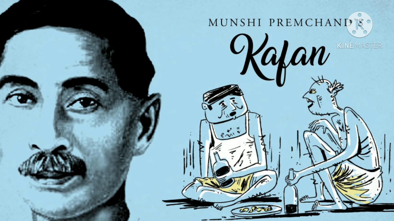 Kafan by Munshi Premchand/ Kafan Summary in Hindi #RajaRajbanshi - YouTube