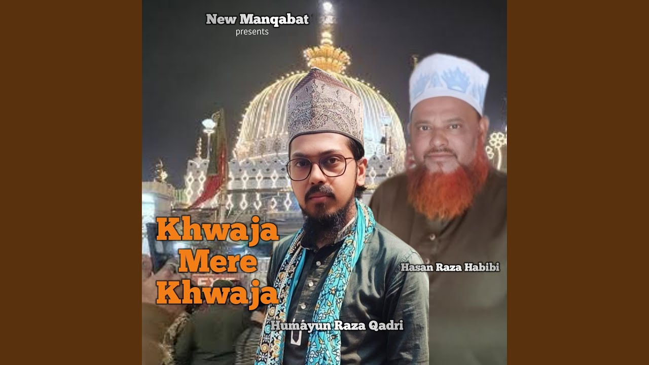 Khwaja Mere Khwaja - YouTube