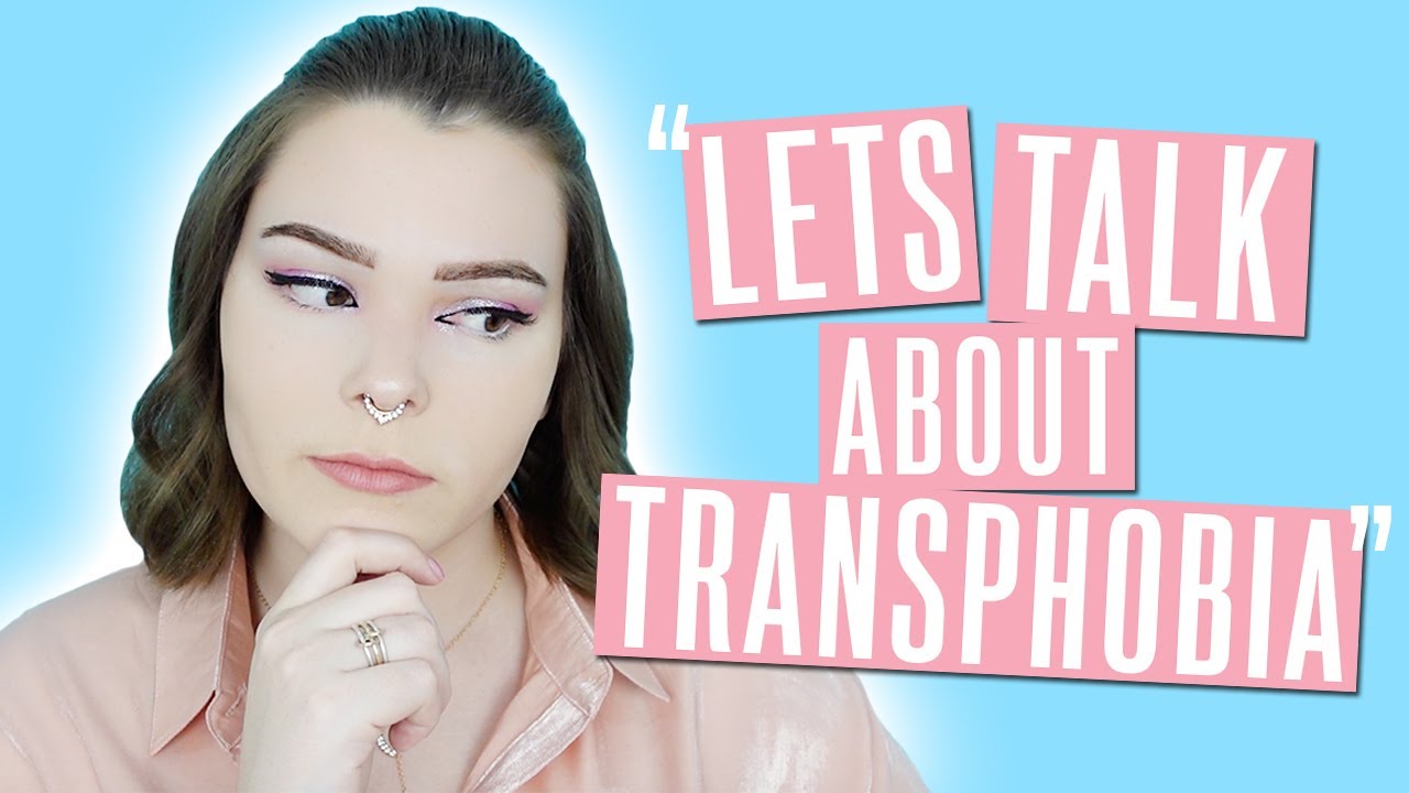 Transphobia | MTF | Transgender YouTuber - YouTube