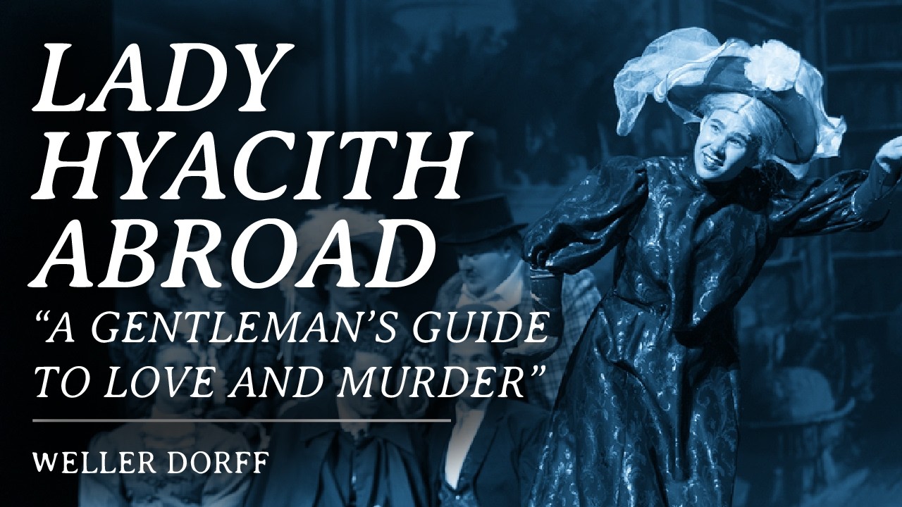 "Lady Hyacinth Abroad" from A GENTLEMAN'S GUIDE TO LOVE AND MURDER ...