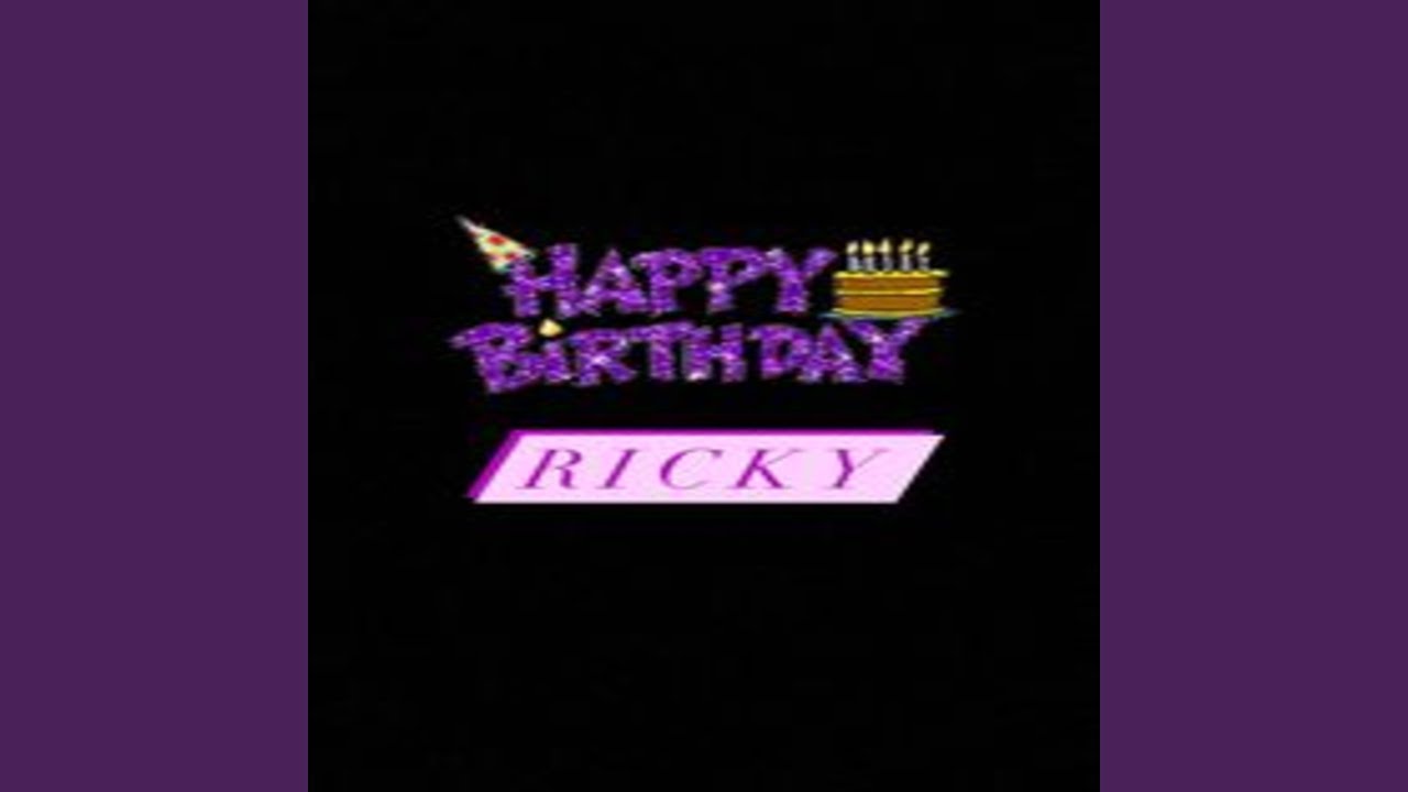Happy Birthday Ricky (intro) - YouTube