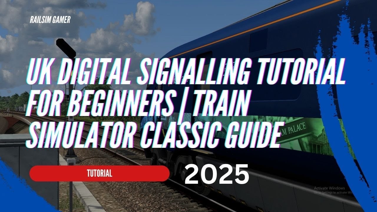 UK Digital Signalling Made Easy! | Train Simulator Classic Beginner’s ...