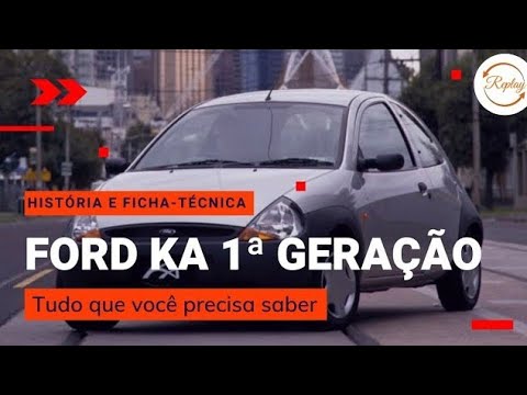 A HISTORIA DO FORD KA 1ª GERAÇÃO | HISTÓRIAS AUTOMOBILÍSTICAS - AO ...