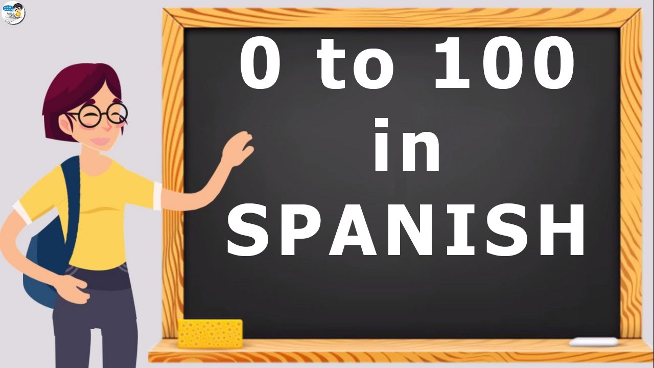 Spanish numbers 0 to 100 - Learn Spanish language for beginners in 3 ...