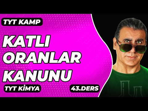 KATLI ORANLAR KANUNU ( 10.Sınıf / Tyt kimya )